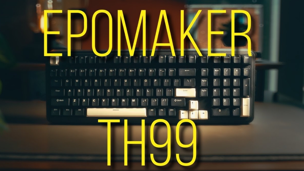 Дослідили можливості Epomaker TH99: новий король доступної «механіки»? | Перша електронна газета